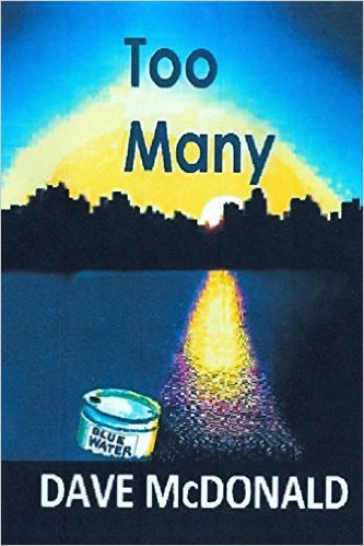 Too Many by Dave McDonald | Goodreads