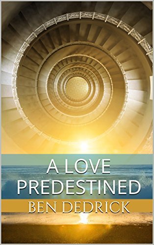 A Love Predestined by Ben Dedrick | Goodreads