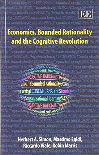 Economics, Bounded Rationality and the Cognitive Revolution by Herbert ...