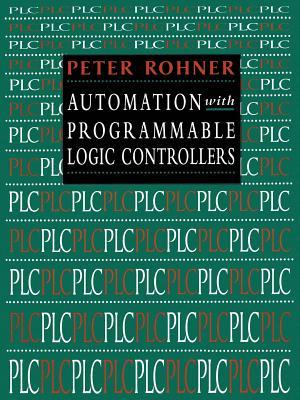 Automation with Programmable Logic Controllers: A Textbook for ...