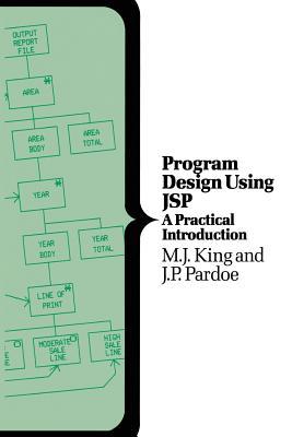 Program Design Using JSP - a Practical Introduction by M.J. King ...