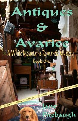 Antiques & Avarice by Jane Firebaugh | Goodreads