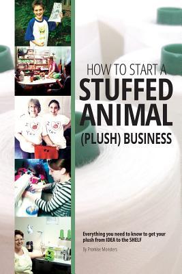 How to Start a Stuffed Animal (Plush) Business: Everything You Need to ...