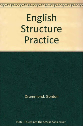 English Structure Practice by Gordon Drummond | Goodreads
