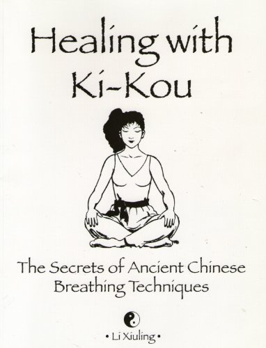 Healing With Ki-kou - The Secrets Of Ancient Chinese Breathing ...