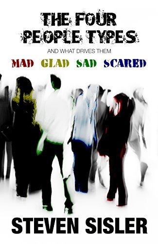The Four People Types: And what drives them by Steven Sisler | Goodreads