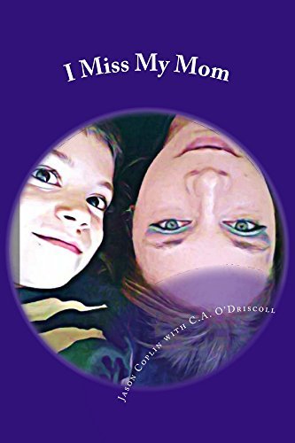 I Miss My Mom by Jason Coplin | Goodreads