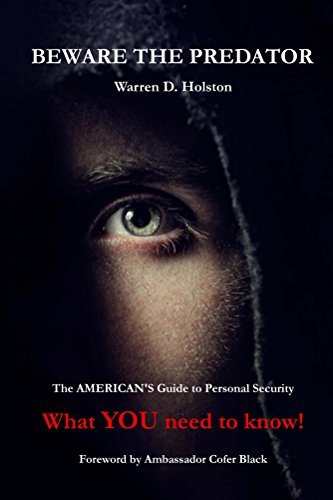 Beware The Predator: The AMERICAN'S Guide to Personal Security by ...