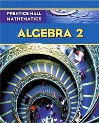 Prentice Hall Math Algebra 2 Student Edition by Allan E. Bellman ...