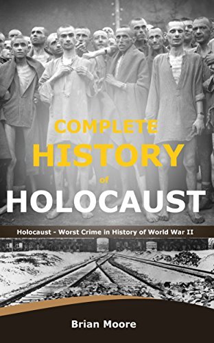 Complete History of Holocaust: Holocaust - Worst Crime in History of ...