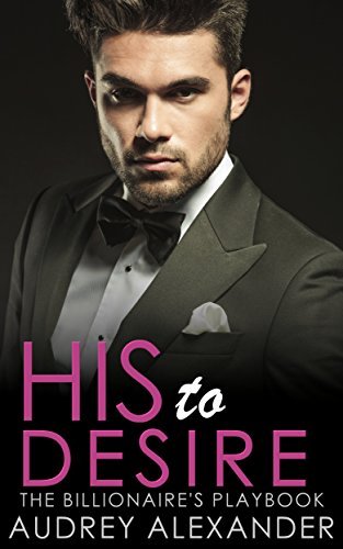 His to Desire by Audrey Alexander | Goodreads