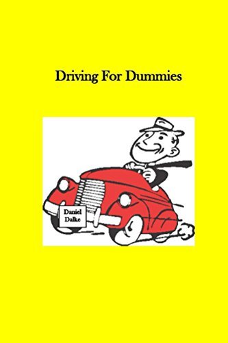 Driving For Dummies by Daniel Lee Dalke | Goodreads