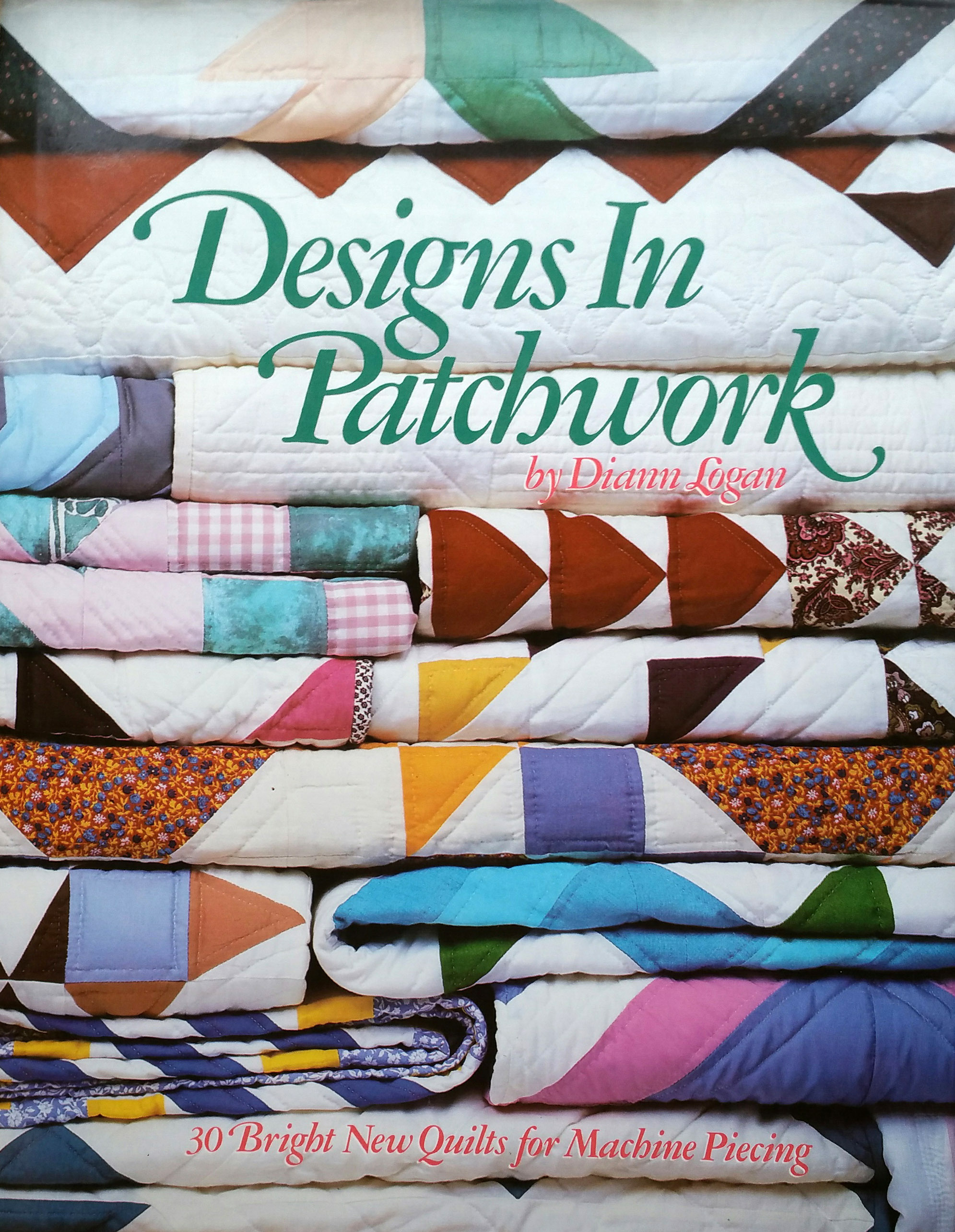 Designs in Patchwork/30 Bright New Quilts for Machine Piecing by Diann ...