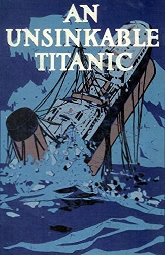 The Unsinkable Titanic by Connor Martin | Goodreads