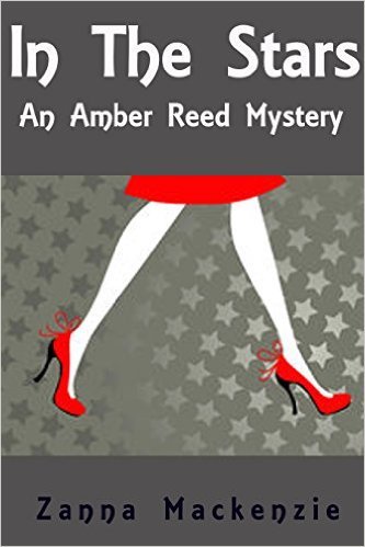 In The Stars (Amber Reed Mystery #1) by Zanna Mackenzie | Goodreads