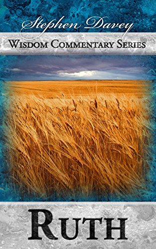 Ruth (Wisdom Commentary Series) by Stephen Davey | Goodreads