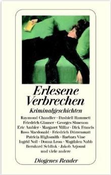 Erlesene Verbrechen. Kriminalgeschichten by Daniel Keel | Goodreads