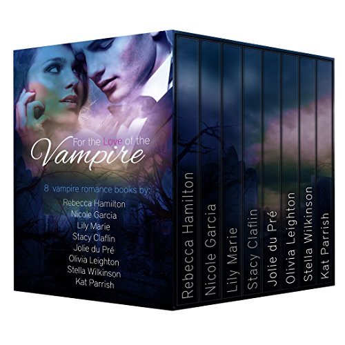 Vampire Romance Boxed Set: For the Love of the Vampire by Rebecca ...