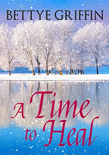A Time to Heal by Bettye Griffin | Goodreads