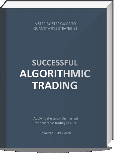 Successful Algorithmic Trading by Michael L. Halls-Moore | Goodreads