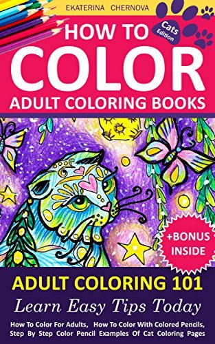 How To Color Adult Coloring Books - Adult Coloring 101: Learn Easy Tips ...