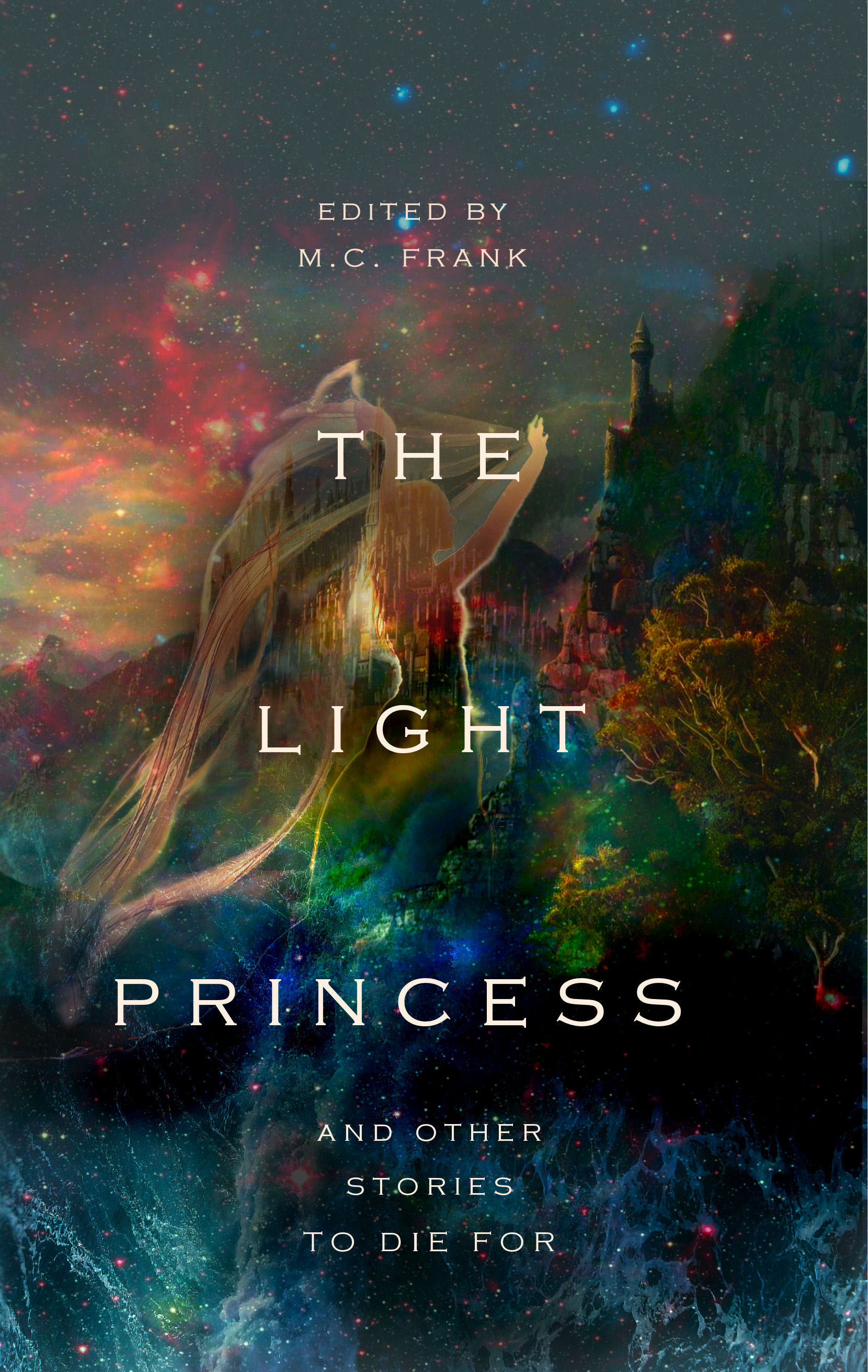 The Light Princess and other stories to die for by M.C. Frank | Goodreads