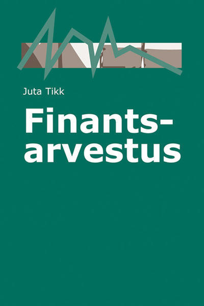 Finantsarvestus by Juta Tikk | Goodreads