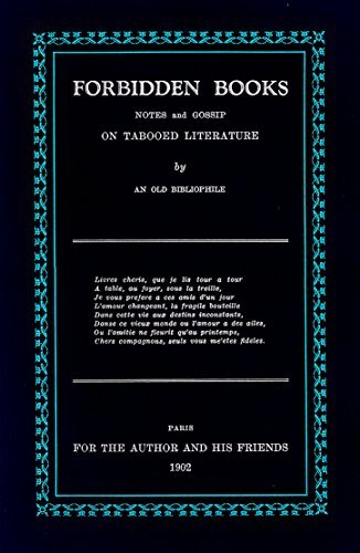 Forbidden Books: Notes and Gossip On Tabooed Literature by An Old ...