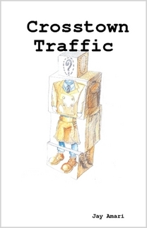 Crosstown Traffic by Jay Amari | Goodreads