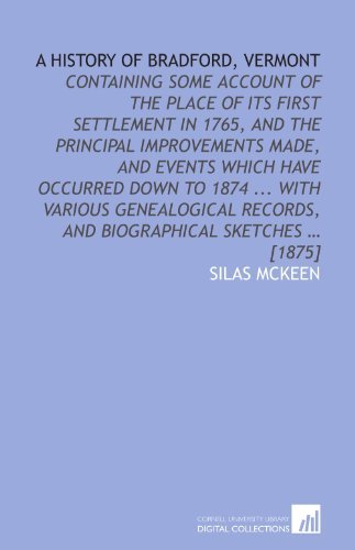 A history of Bradford, Vermont by Silas McKeen | Goodreads