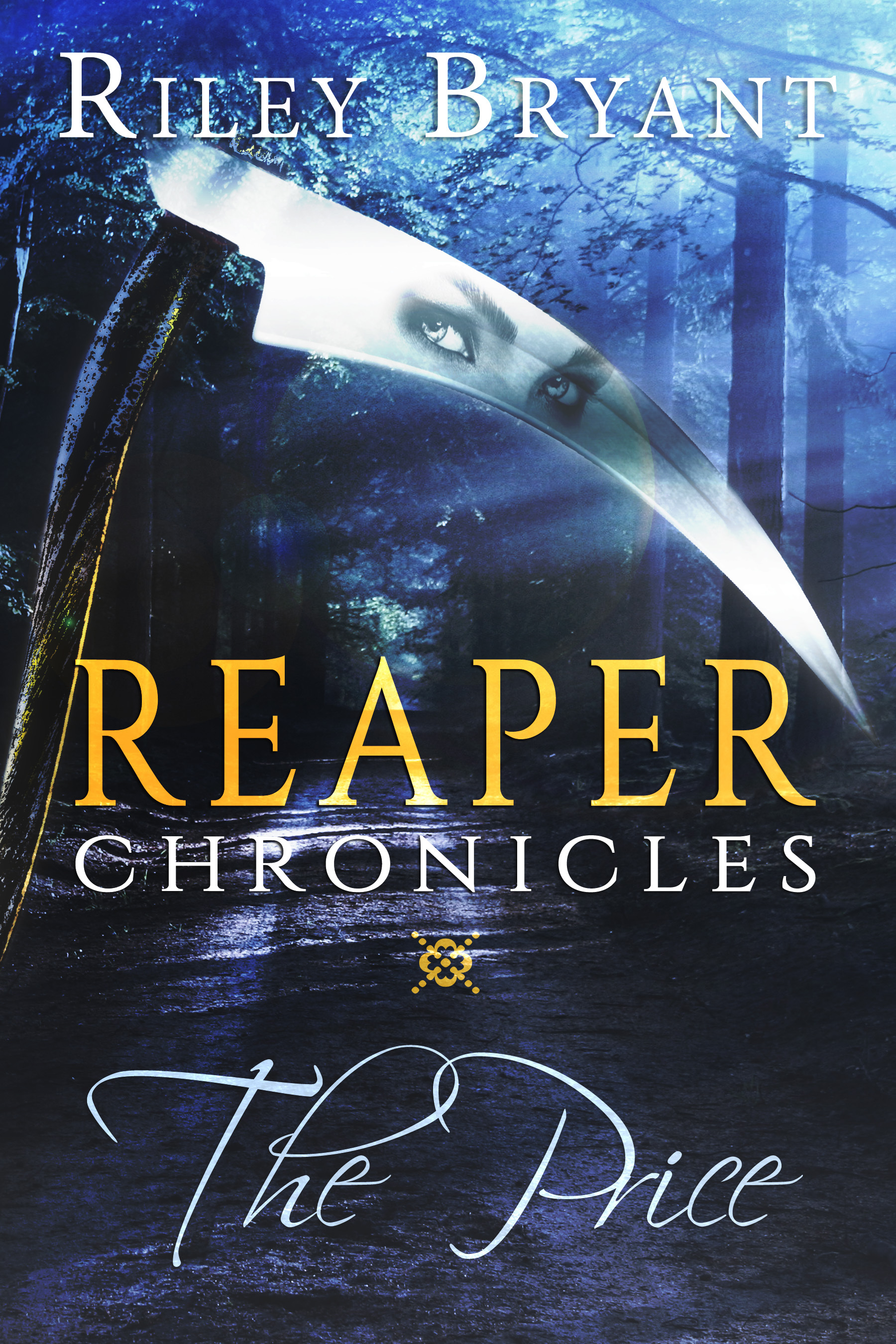 Reaper Chronicles: The Price by Riley Bryant | Goodreads
