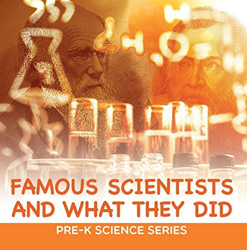Famous Scientists and What They Did : Pre-K Science Series: Scientists ...