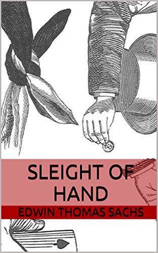 Sleight of Hand (Illustrated and unabridged): A Practical Manual of ...
