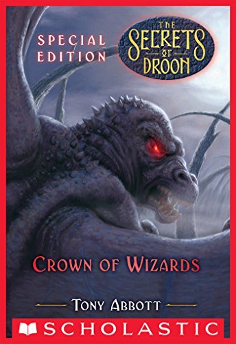Crown of Wizards (The Secrets of Droon: Special Edition #6) by Tony ...
