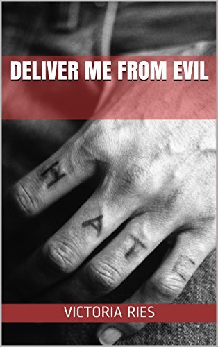 Deliver Me from Evil: Short Story by Victoria Ries | Goodreads