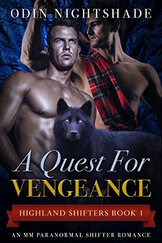 A Quest For Vengeance (Highland Shifters, #1) by Odin Nightshade ...