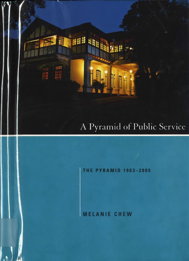 A pyramid of public service: The Pyramid, 1963-2005 by Melanie Chew ...
