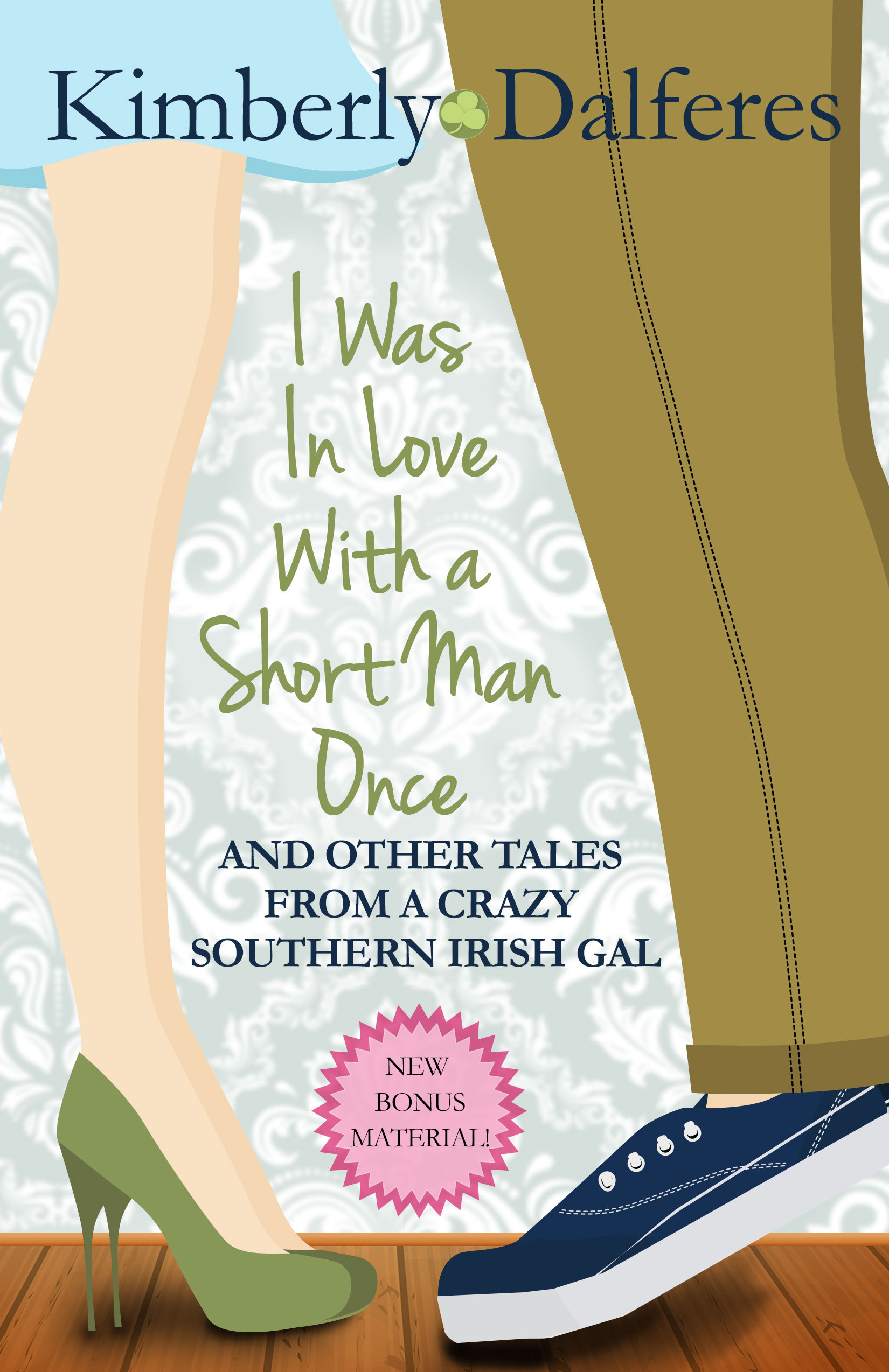 I Was In Love With a Short Man Once by Kimberly J. Dalferes | Goodreads