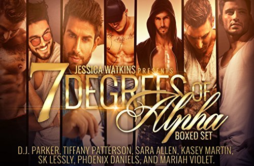 7 Degrees of Alpha ( Controlled Series) by D.J. Parker | Goodreads
