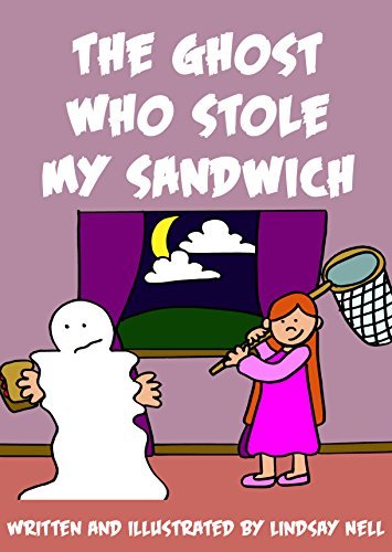 Children's Books: The Ghost Who Stole My Sandwich: A girl solves the ...