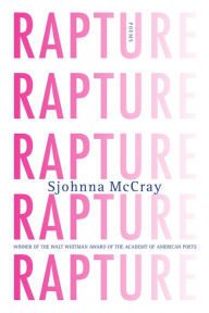 Rapture: Poems by Sjohnna McCray | Goodreads