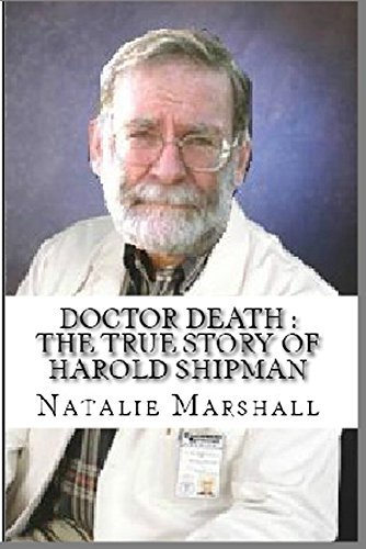 Doctor Death: The True Story of Harold Shipman by Natalie Marshall ...