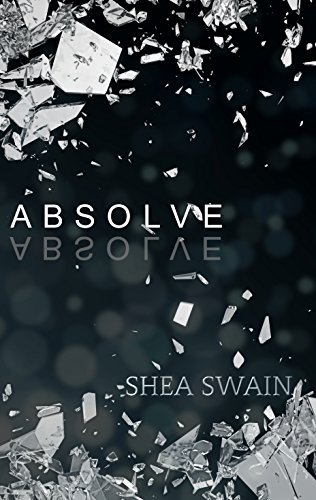Absolve by Shea Swain | Goodreads