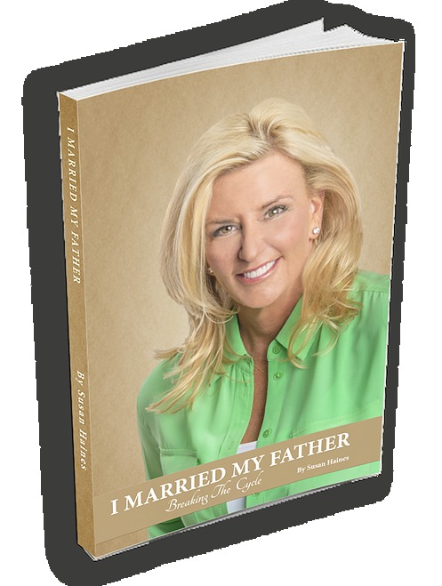I Married My Father.: Breaking the cycle by Susan M. Haines | Goodreads