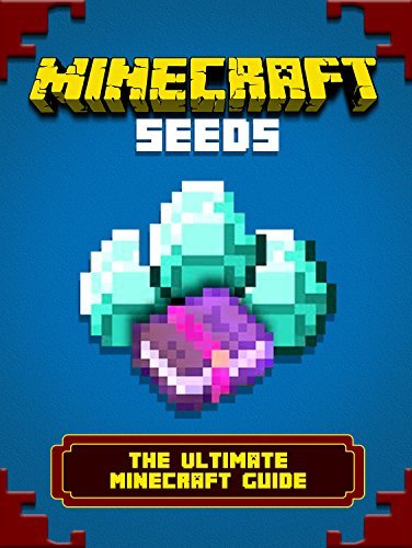 Minecraft: Minecraft Seeds, The Ultimate Minecrart Guide by ...