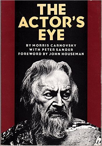 The Actor's Eye by Morris Carnovsky | Goodreads