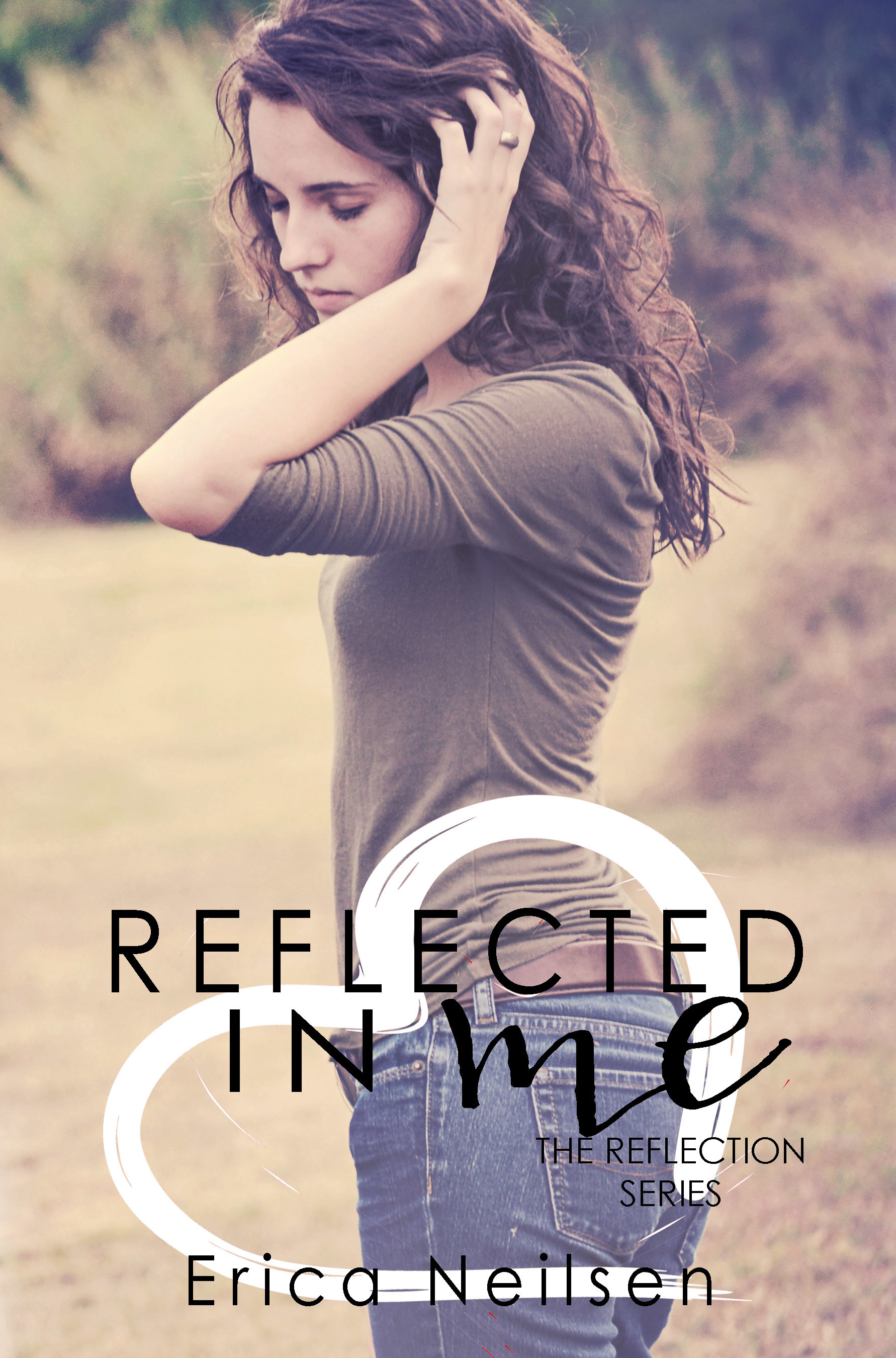 Reflected in Me (The Reflection Series, #2) by Erica Neilsen | Goodreads