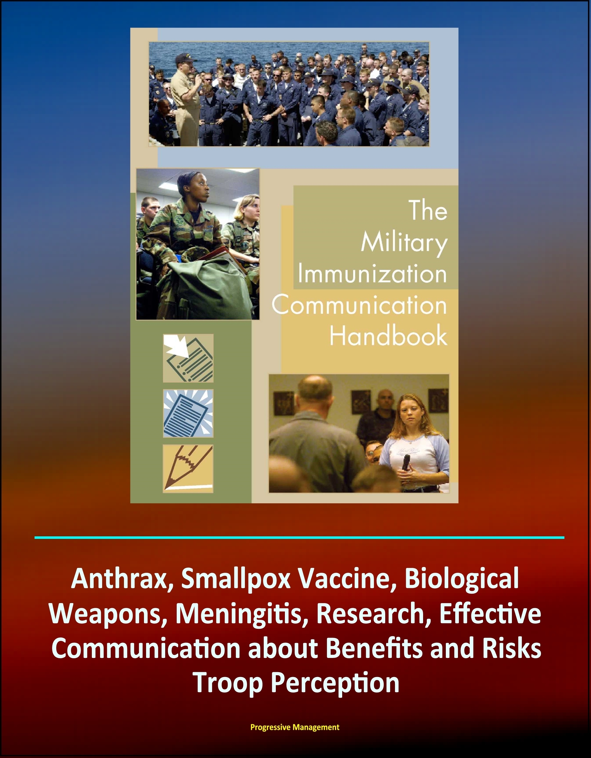 Military Immunization Communication Handbook: Anthrax, Smallpox Vaccine ...