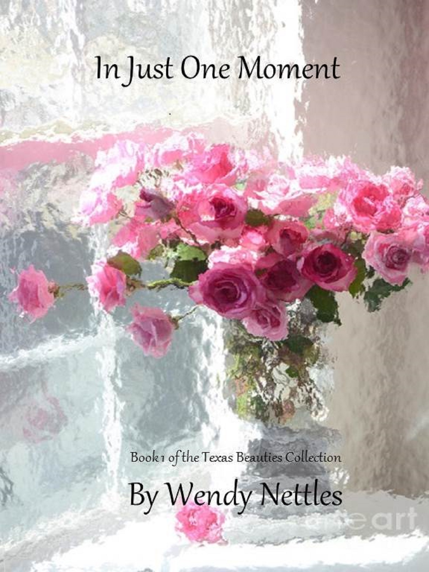 In Just One Moment by Wendy Nettles | Goodreads