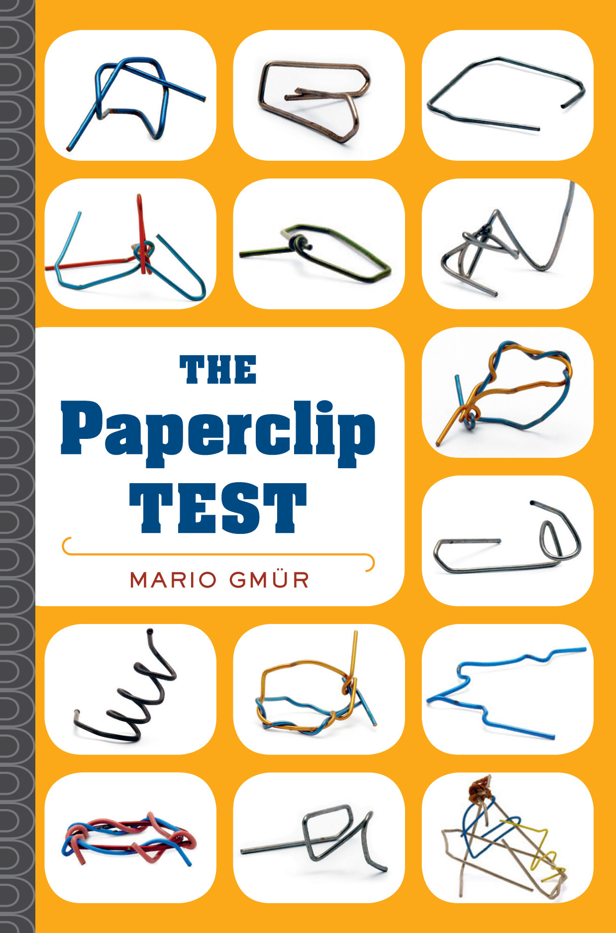 The Paperclip Test: A Personality Quiz Like No Other by Mario Gmür ...